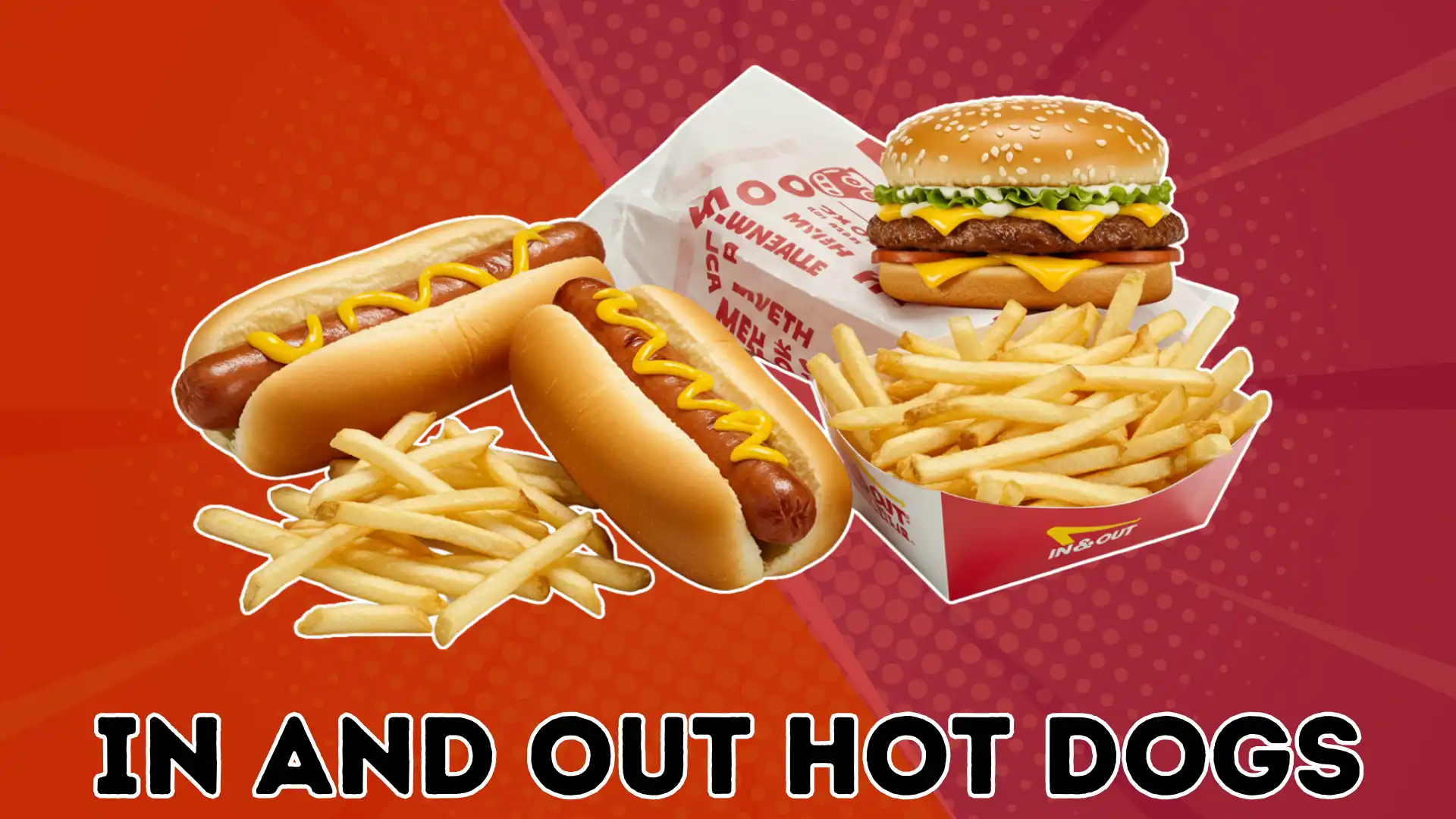 In N Out Hot Dogs: How To Order It In Secret Menu August 2025